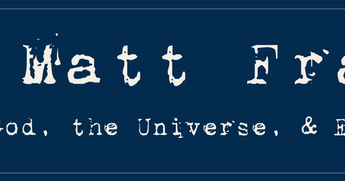 Matt Fradd: God, the Universe, and Everything | Marriage and Family ...